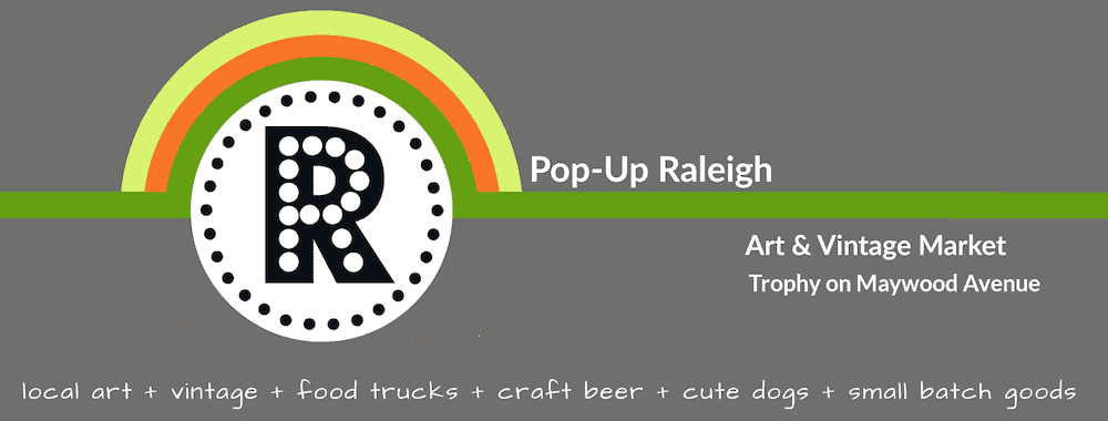 Pop-Up Raleigh markets at State of Beer and Trophy on Maywood ...