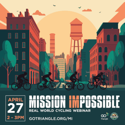 Mission Impossible: Real World Cycling Webinar from GoTriangle ...