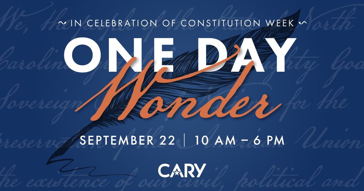 One Day Wonder: See NC Constitution in Cary Sep 22 - Triangle on the Cheap