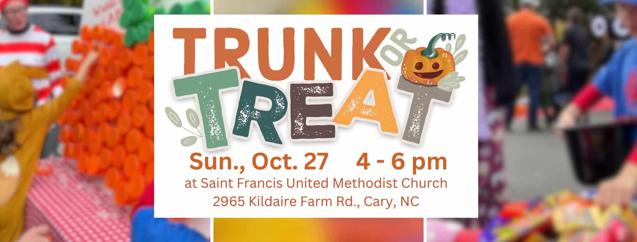 Trunk or Treat at Saint Francis United Methodist Church, Cary - including free hot dogs ...