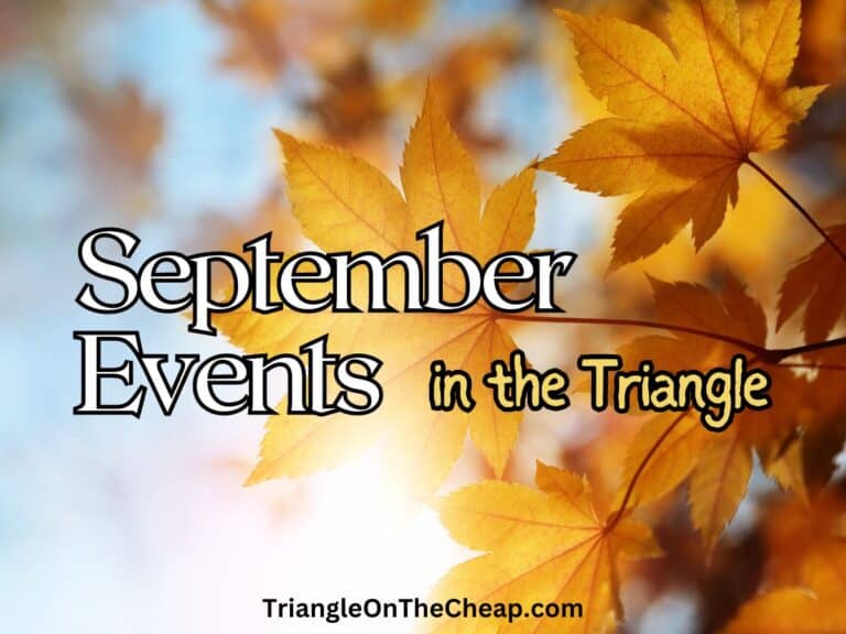 Top things to do in September in the Triangle - Triangle on the Cheap