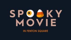 Spooky Outdoor Movie Night in Fenton Square: Halloweentown Oct. 9 ...