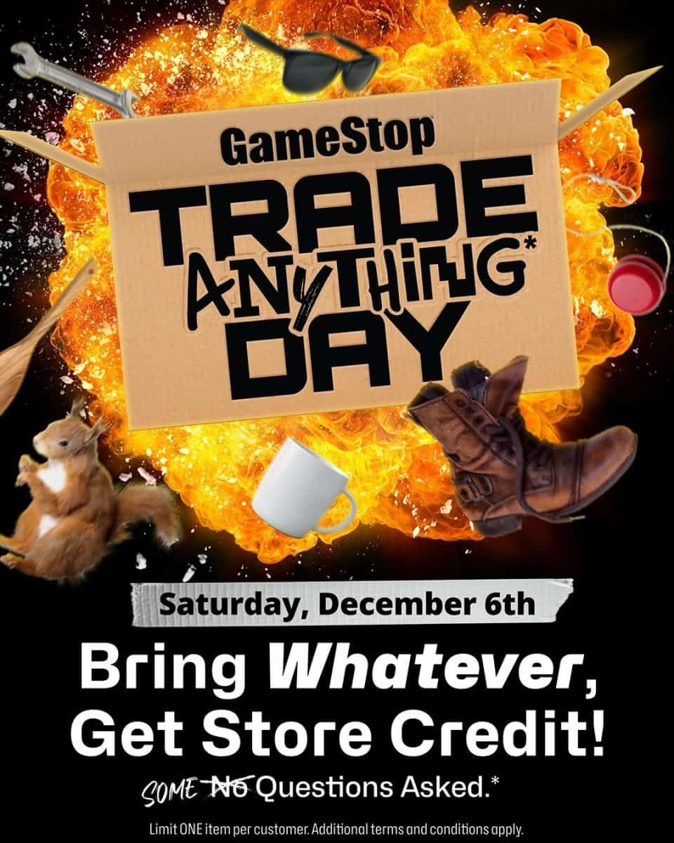 GameStop "Trade Anything" Day Dec. 6 - trade almost any object for $5 ...